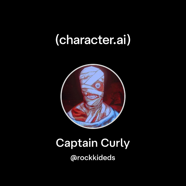 Chat with Captain Curly | character.ai | AI Chat, Reimagined–Your Words ...