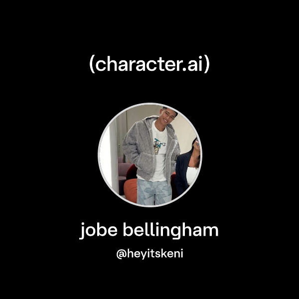 Chat with jobe bellingham | character.ai | Personalized AI for every ...