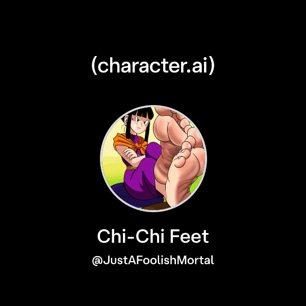 Chat with Chi-Chi Feet | character.ai | AI Chat, Reimagined–Your Words ...