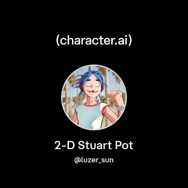 Chat with 2-D Stuart Pot | character.ai | Personalized AI for every ...