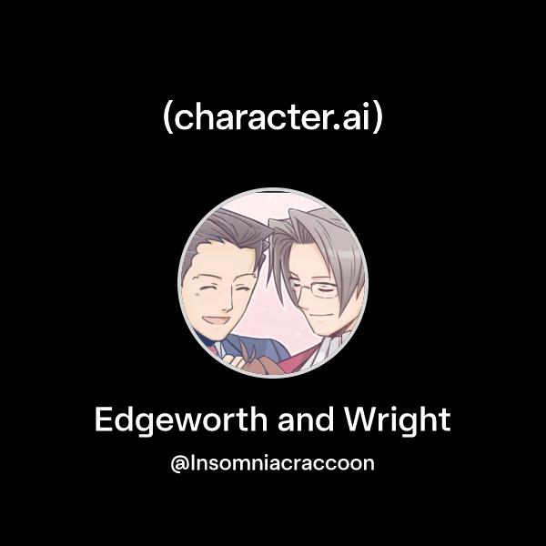 Chat with Edgeworth and Wright | character.ai | Personalized AI for every moment of your day
