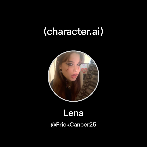Chat with Lena | character.ai | Personalized AI for every moment of ...