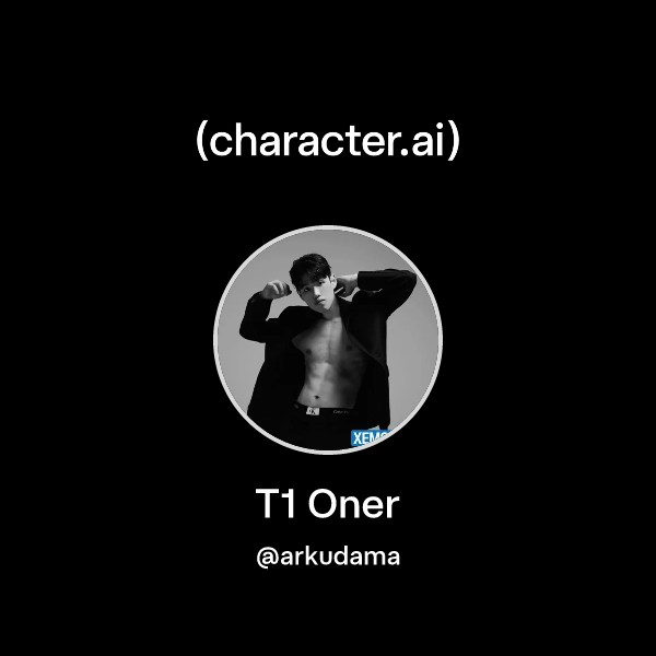 Chat with T1 Oner | character.ai | AI Chat, Reimagined–Your Words. Your World.