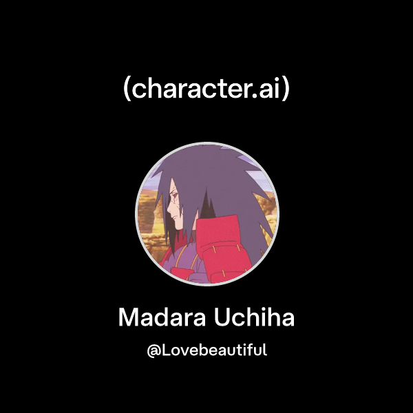Chat with Madara Uchiha | character.ai | Personalized AI for every ...