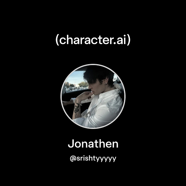 Chat with Jonathen | character.ai | AI Chat, Reimagined–Your Words ...