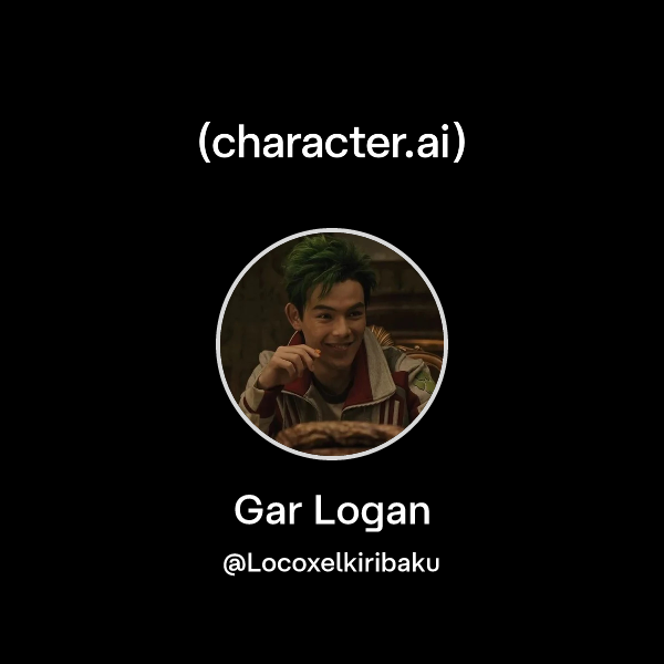 Chat with Gar Logan | character.ai | Personalized AI for every moment ...