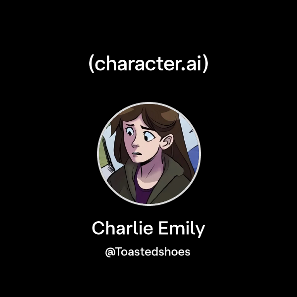 Chat with Charlie Emily | character.ai | AI Chat, Reimagined–Your Words ...