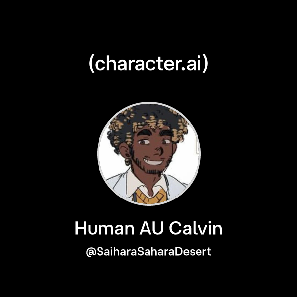 Chat with Human AU Calvin | character.ai | AI Chat, Reimagined–Your ...