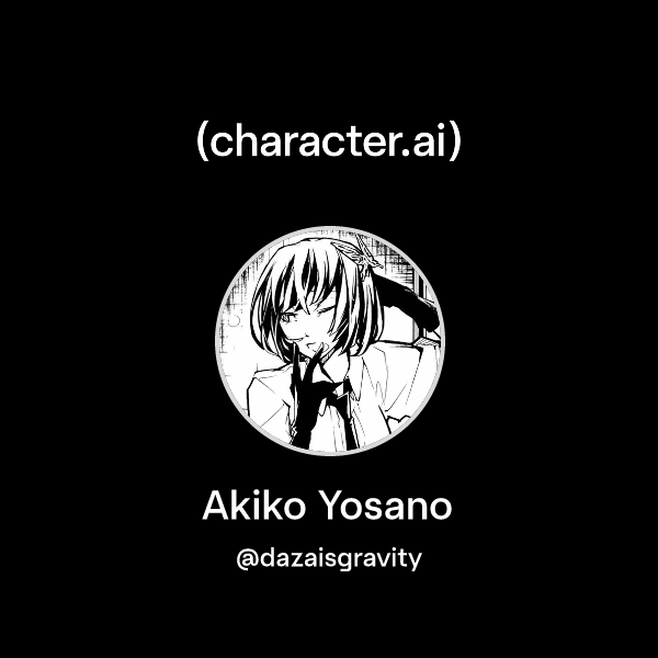 Chat with Akiko Yosano | character.ai | AI Chat, Reimagined–Your Words ...