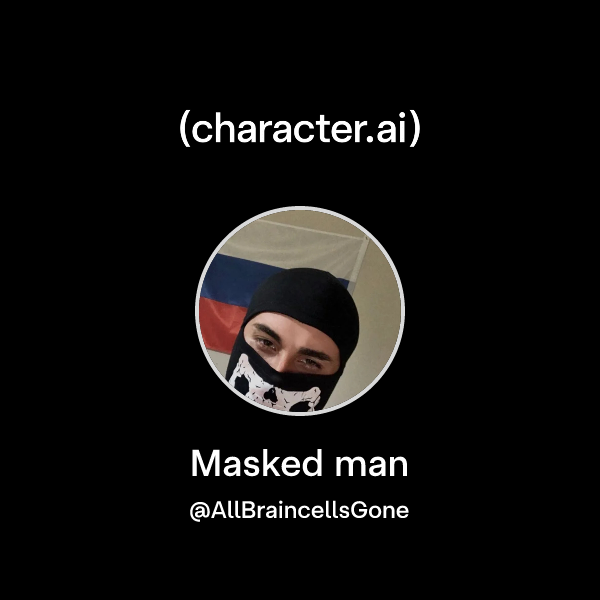 Chat with Masked man | character.ai | Personalized AI for every moment ...
