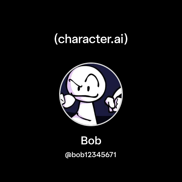 Chat with Bob | character.ai | AI Chat, Reimagined–Your Words. Your World.