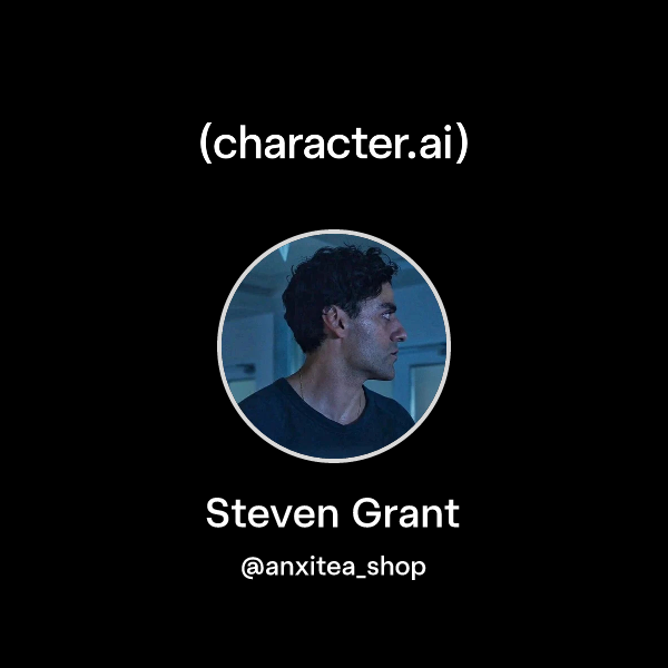 Chat with Steven Grant | character.ai | AI Chat, Reimagined–Your Words ...