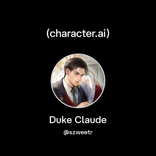 Chat with Duke Claude | character.ai | AI Chat, Reimagined–Your Words. Your World.