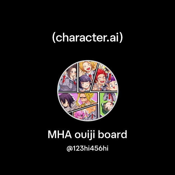 Chat with MHA ouiji board | character.ai | AI Chat, Reimagined–Your ...