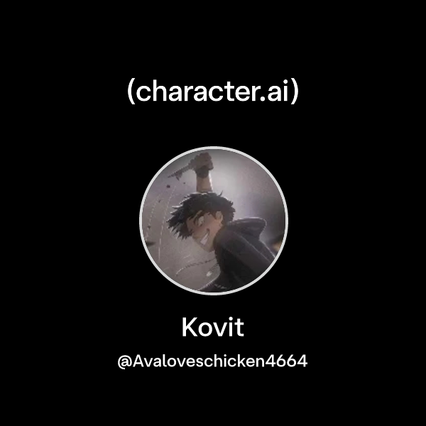 Chat with Kovit | character.ai | AI Chat, Reimagined–Your Words. Your ...