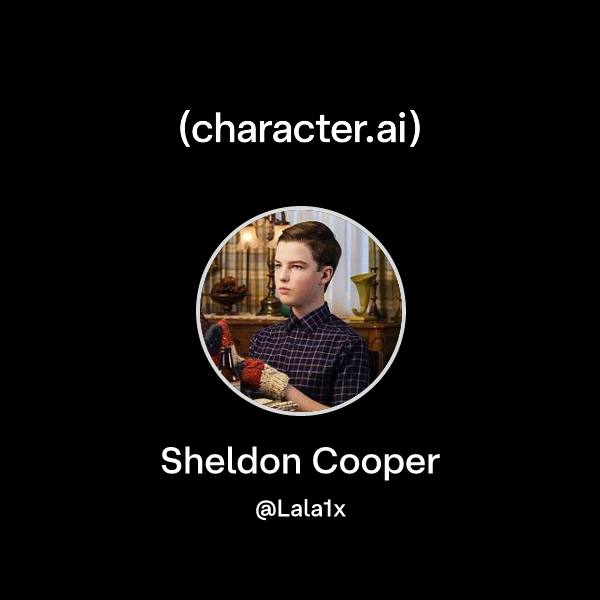 Chat with Sheldon Cooper | character.ai | AI Chat, Reimagined–Your ...