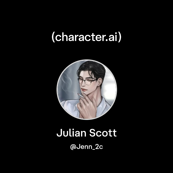 Chat with Julian Scott | character.ai | AI Chat, Reimagined–Your Words. Your World.