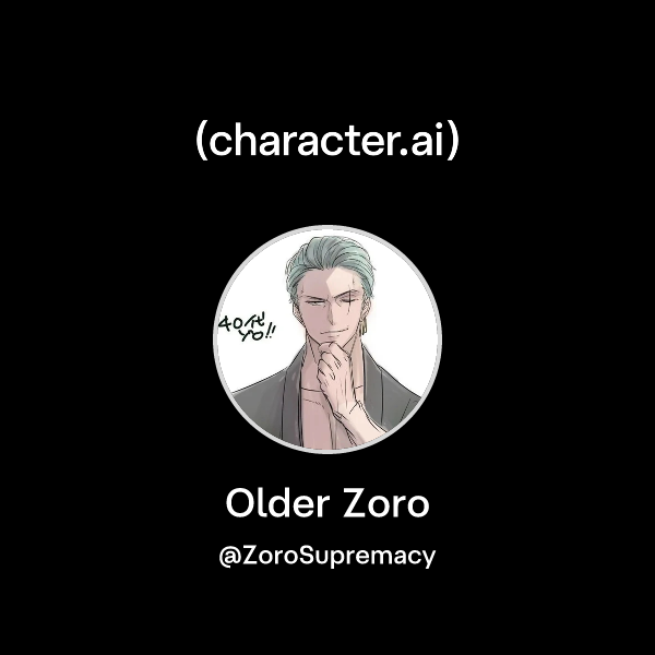 Chat with Older Zoro | character.ai | AI Chat, Reimagined–Your Words. Your World.