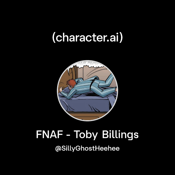 Chat with FNAF - Toby Billings | character.ai | Personalized AI for ...