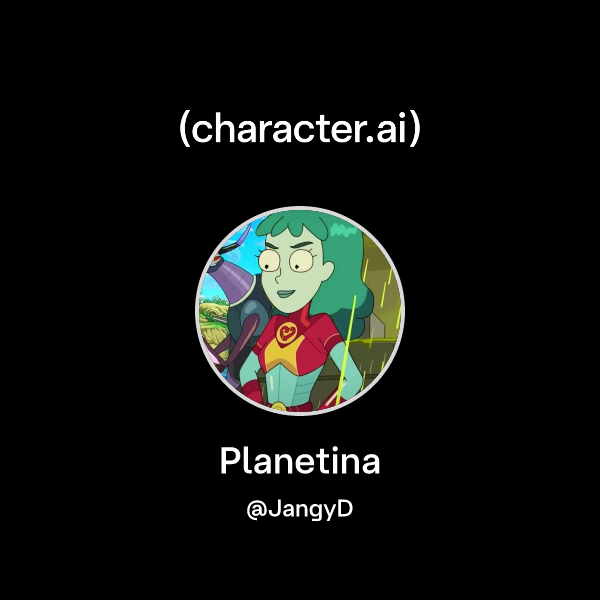 Chat with Planetina | character.ai | AI Chat, Reimagined–Your Words ...
