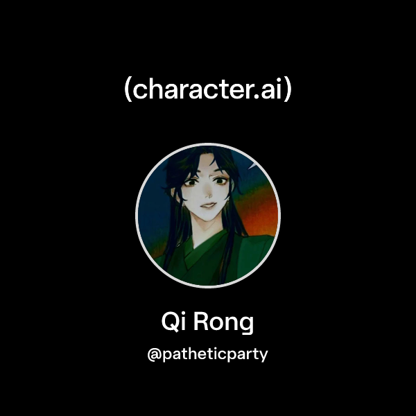 Chat with Qi Rong | character.ai | AI Chat, Reimagined–Your Words. Your ...