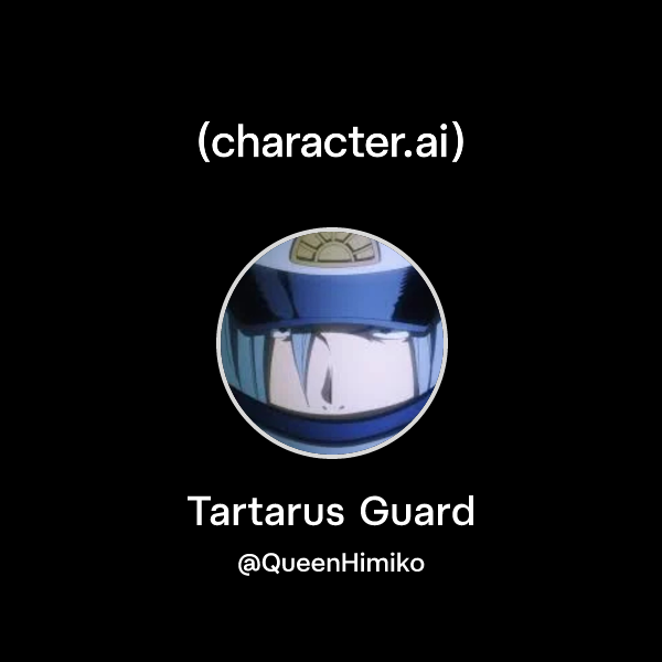 Chat with Tartarus Guard | character.ai | Personalized AI for every ...