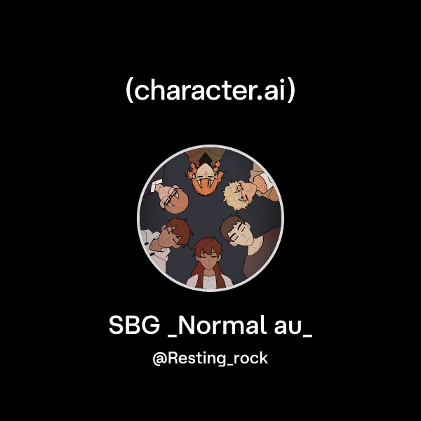Chat with SBG _Normal au_ | character.ai | AI Chat, Reimagined–Your ...