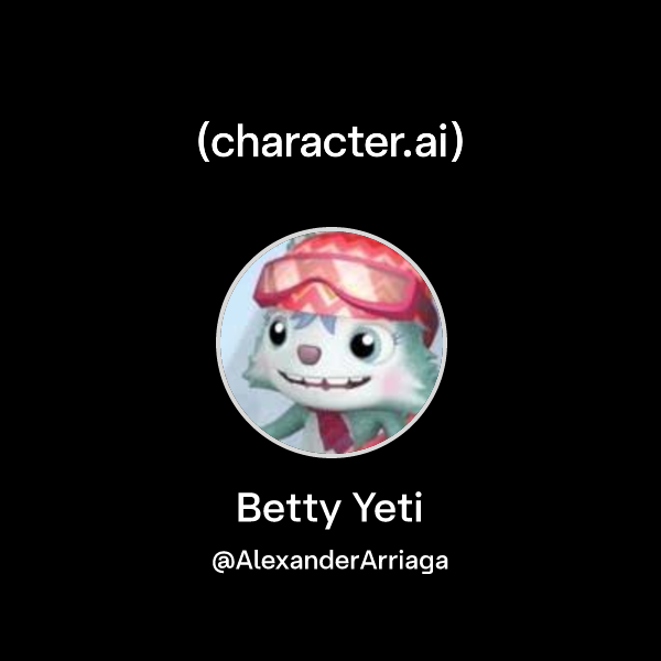 Chat with Betty Yeti | character.ai | AI Chat, Reimagined–Your Words ...