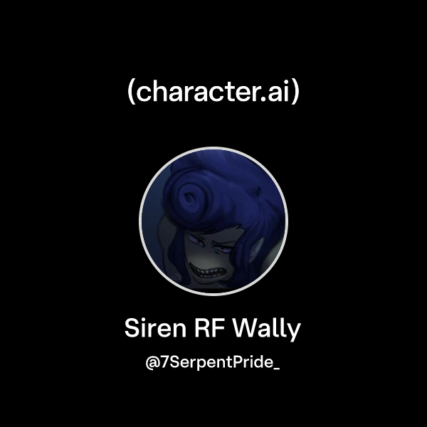 Chat with Siren RF Wally | character.ai | AI Chat, Reimagined–Your ...