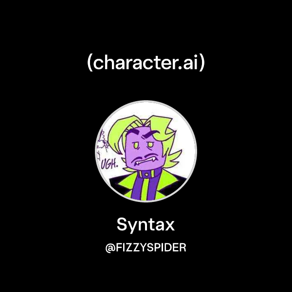 Chat with Syntax | character.ai | Personalized AI for every moment of ...