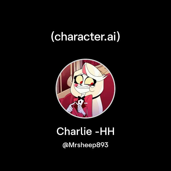 Chat with Charlie -HH | character.ai | AI Chat, Reimagined–Your Words ...