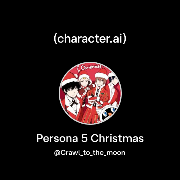 Chat with Persona 5 Christmas | character.ai | AI Chat, Reimagined–Your ...