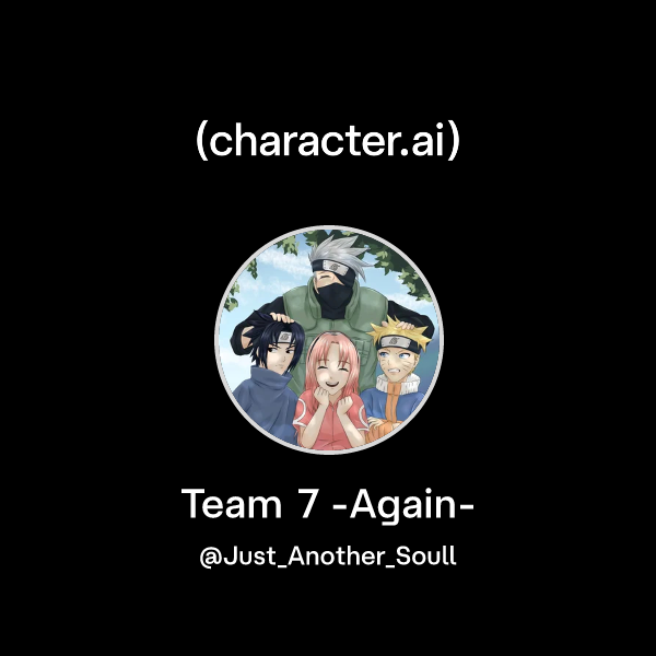 Chat with Team 7 -Again- | character.ai | AI Chat, Reimagined–Your ...