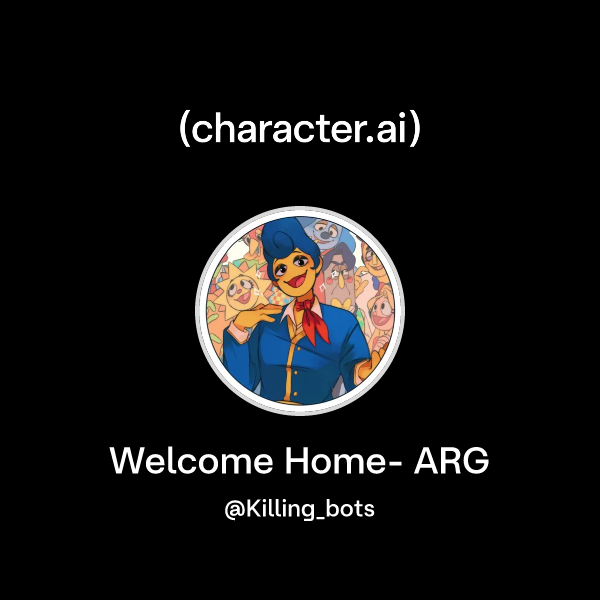 Chat with Welcome Home- ARG | character.ai | AI Chat, Reimagined–Your ...