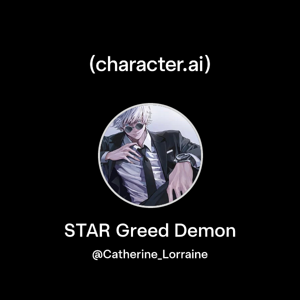 Chat with STAR Greed Demon | character.ai | Personalized AI for every ...