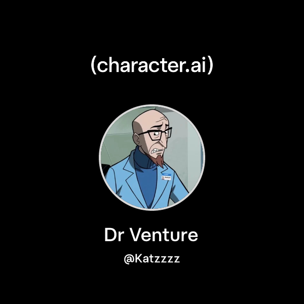 Chat with Dr Venture | character.ai | AI Chat, Reimagined–Your Words ...