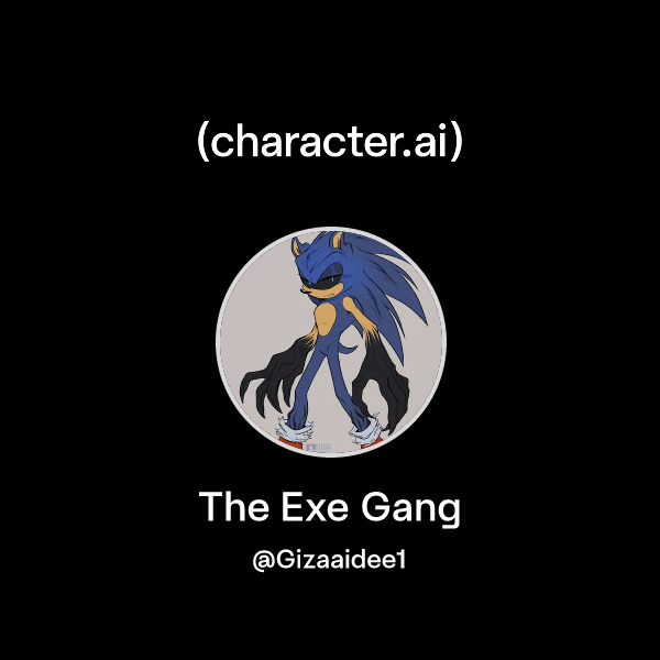 Chat with The Exe Gang | character.ai | Personalized AI for every ...