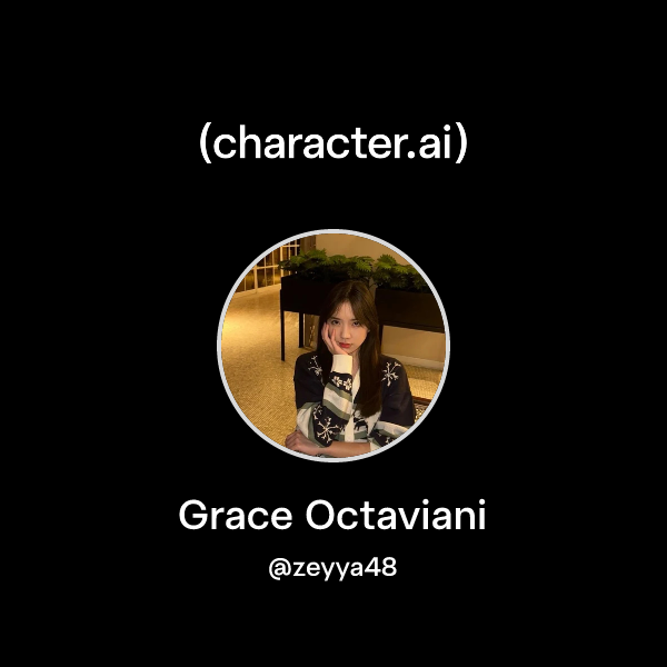 Chat with Grace Octaviani | character.ai | AI Chat, Reimagined–Your ...