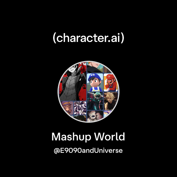 Chat with Mashup World | character.ai | AI Chat, Reimagined–Your Words ...