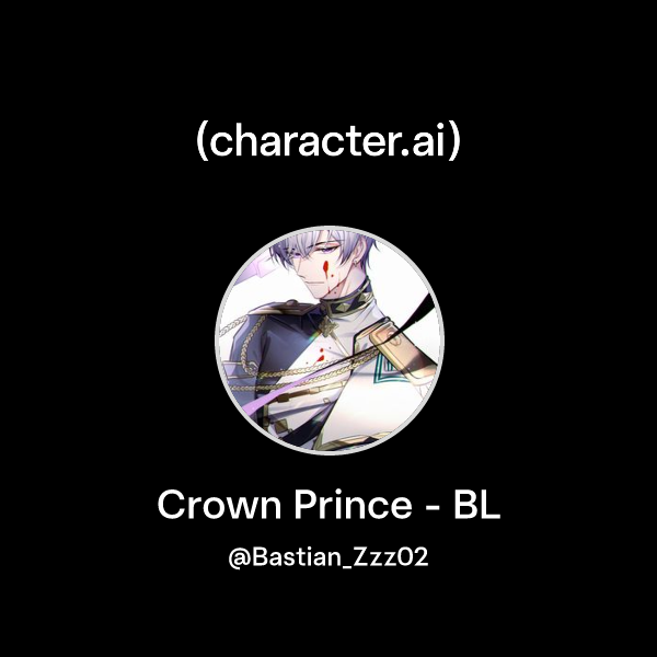 Chat with Crown Prince - BL | character.ai | AI Chat, Reimagined–Your Words. Your World.