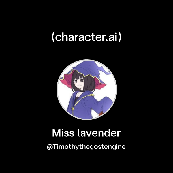 Chat with Miss lavender | character.ai | AI Chat, Reimagined–Your Words ...