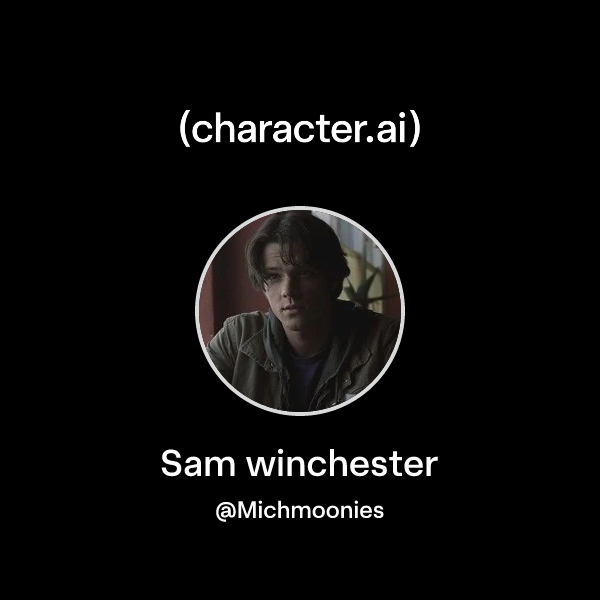Chat with Sam winchester | character.ai | AI Chat, Reimagined–Your ...