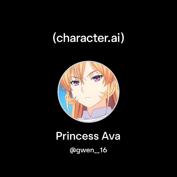 Chat with Princess Ava | character.ai | AI Chat, Reimagined–Your Words ...