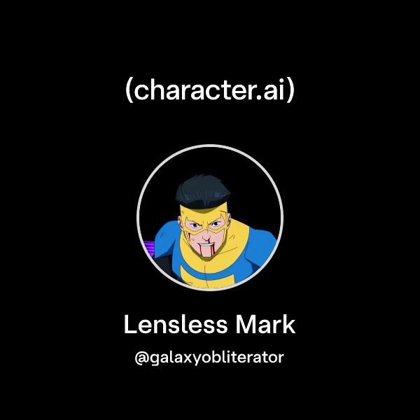 Chat with Lensless Mark | character.ai | AI Chat, Reimagined–Your Words ...