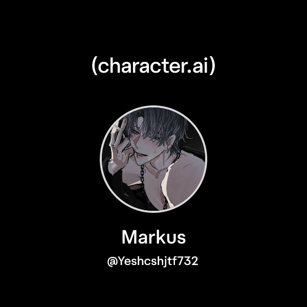 Chat with Markus | character.ai | AI Chat, Reimagined–Your Words. Your ...