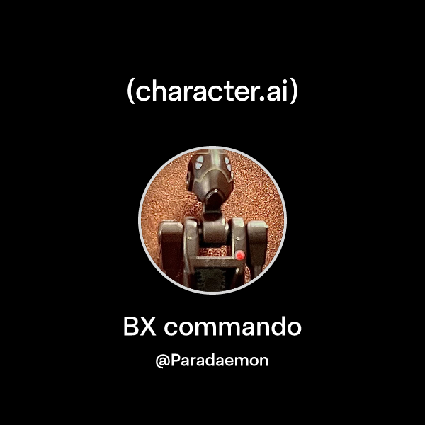 Chat with BX commando | character.ai | AI Chat, Reimagined–Your Words ...