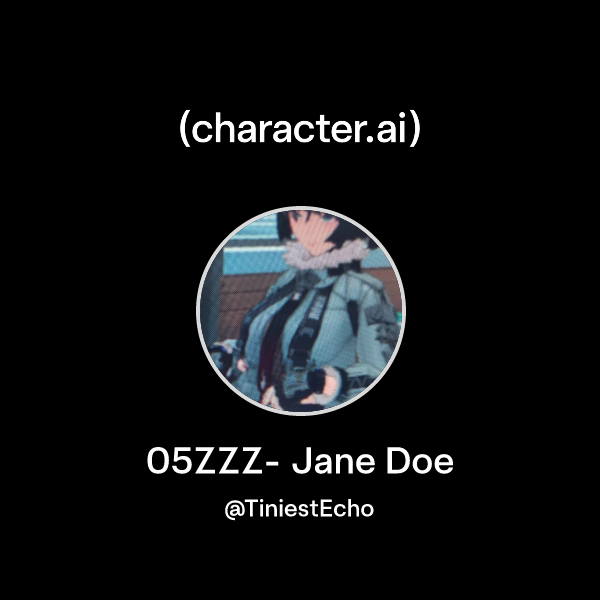 Chat with 05ZZZ- Jane Doe | character.ai | AI Chat, Reimagined–Your ...