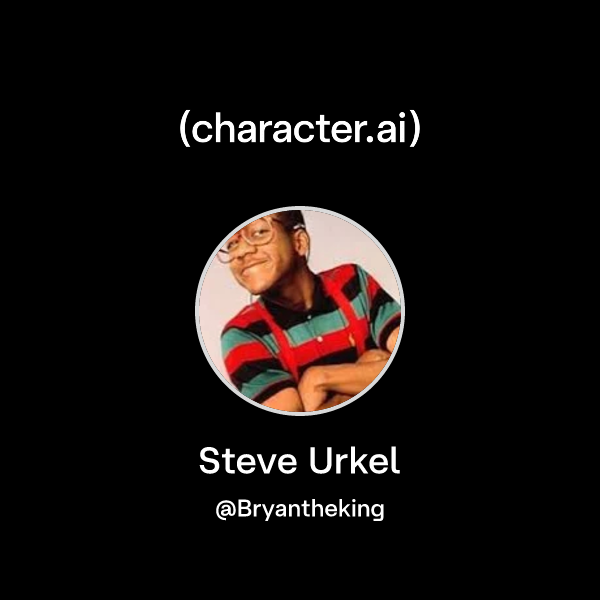 Chat with Steve Urkel | character.ai | AI Chat, Reimagined–Your Words ...
