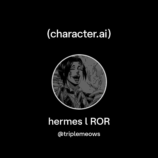 Chat with hermes l ROR | character.ai | AI Chat, Reimagined–Your Words ...