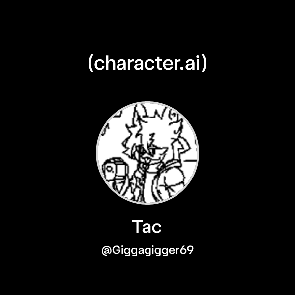 Chat with Tac | character.ai | Personalized AI for every moment of your day